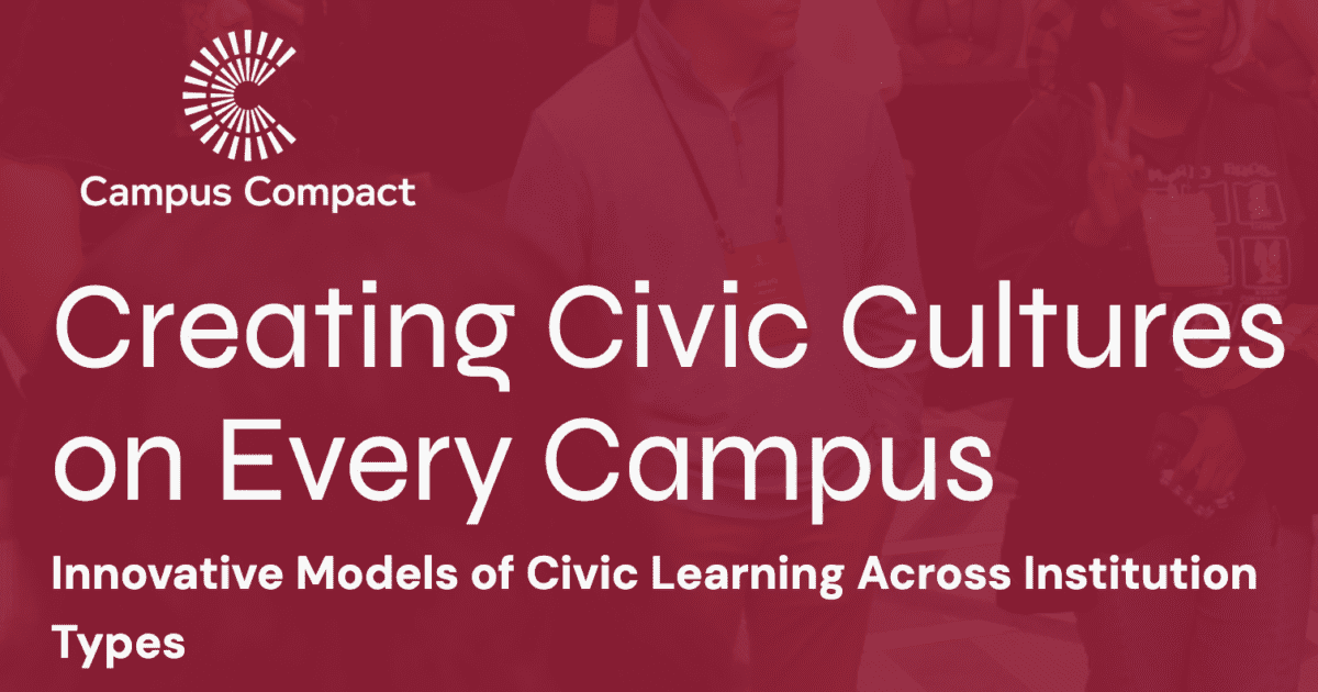 Creating Civic Cultures on Every Campus Innovative Models of Civic Learning Across Institution ...